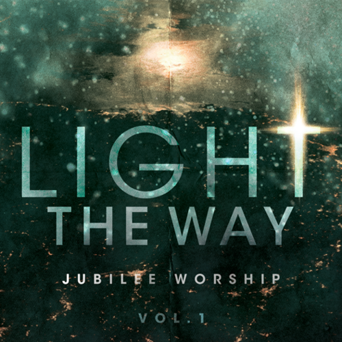 Jubilee Worship Releases 'Light The Way' Lyric Video | The Gospel Guru