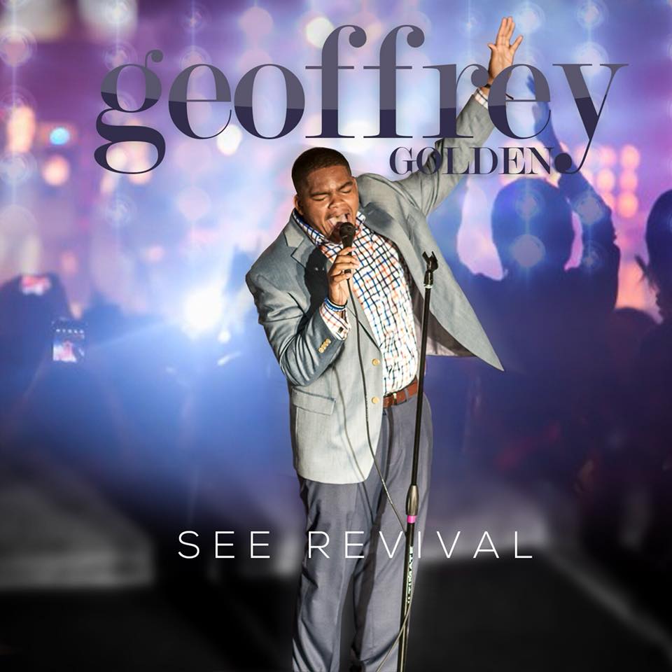 New Song: Geoffrey Golden - 'See Revival' | The Gospel Guru